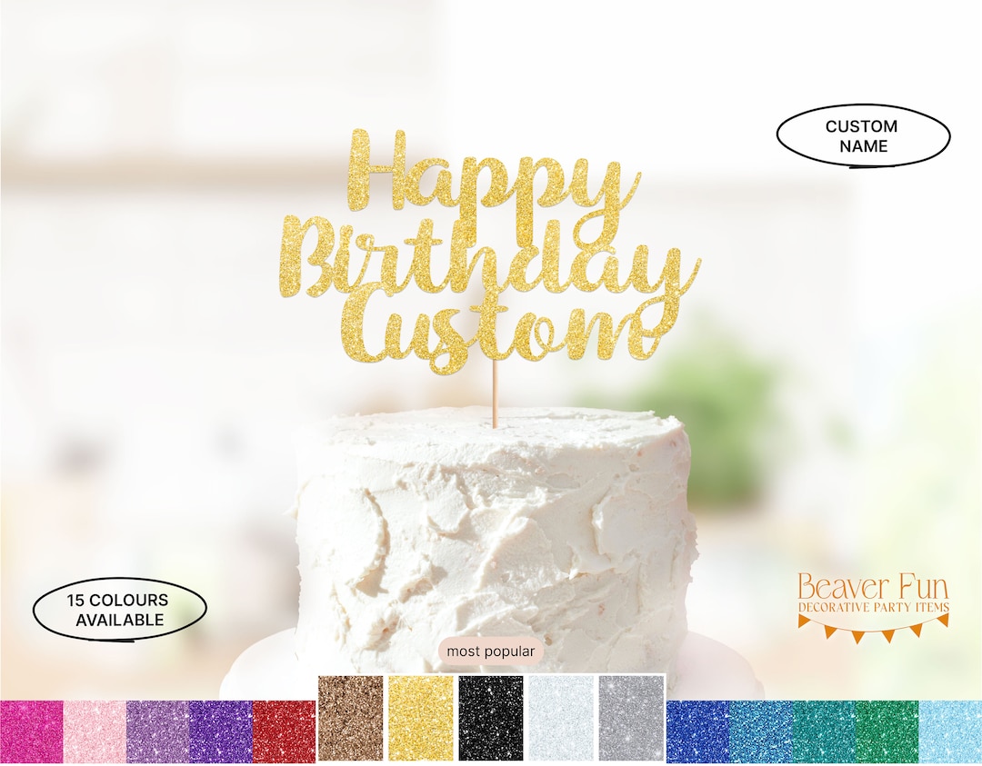 Custom Birthday Cake Topper, Personalized Happy Birthday Cake Decor ...