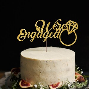 We Are Engaged Cake Topper, We're Engaged Cake Topper, Engagement Party ...