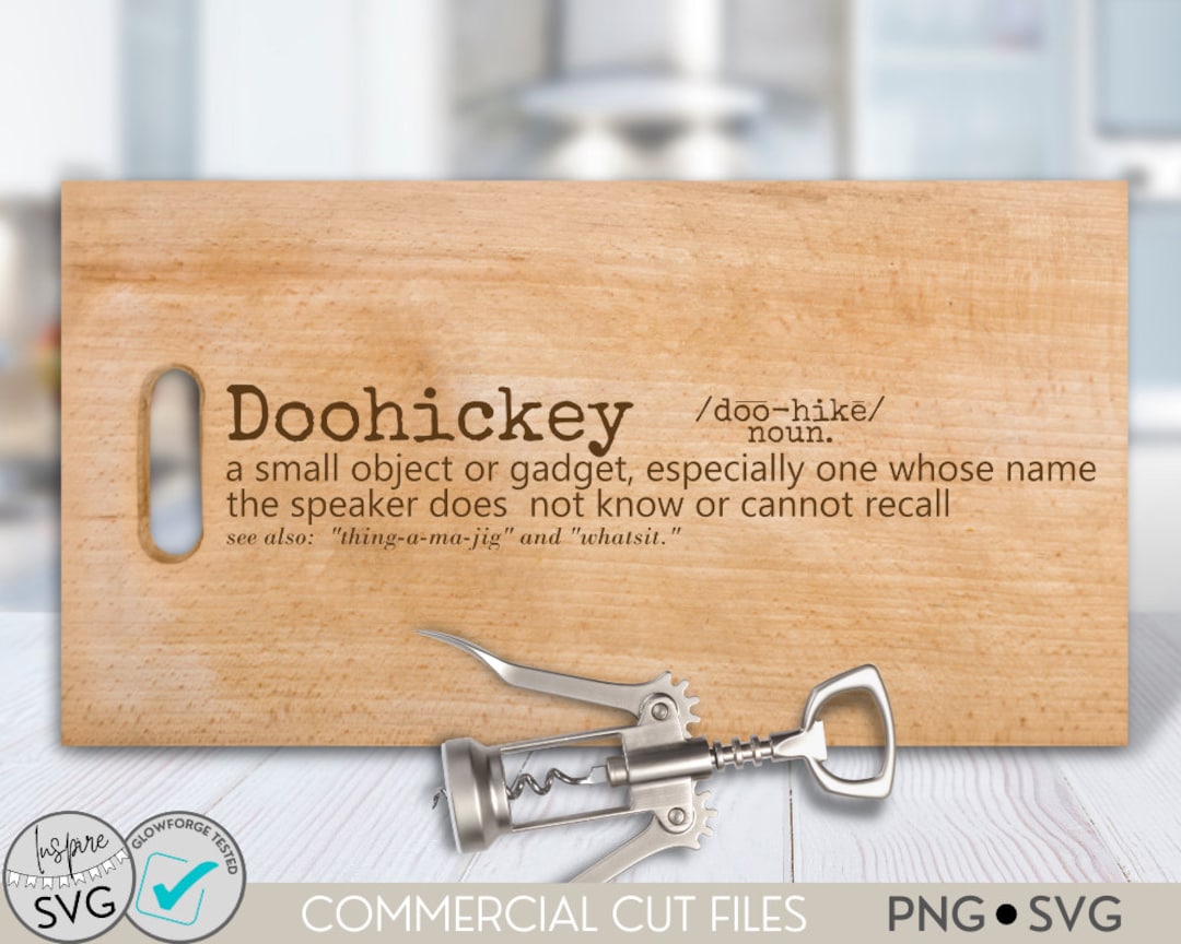 Doohickey Definition - SVG - PNG - Cutting Board Graphic - Kitchen Sign ...