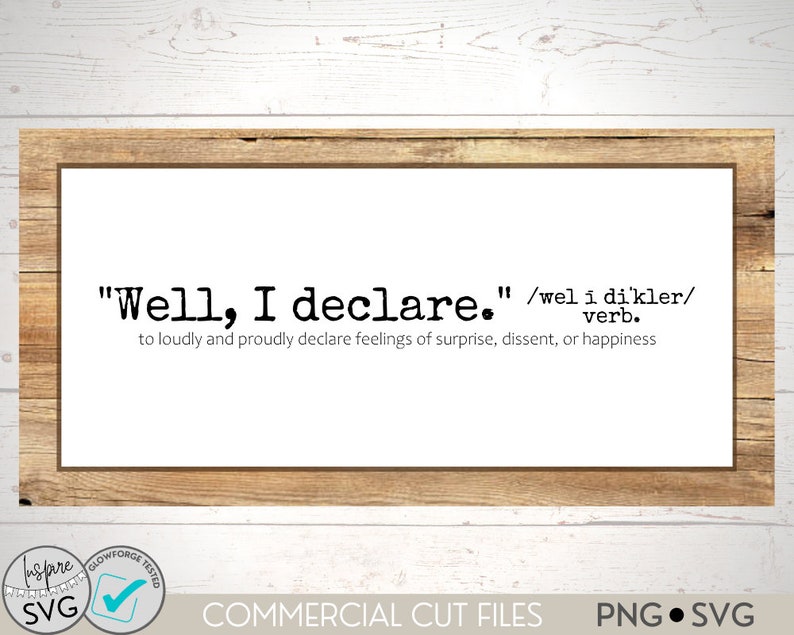Well I Declare Definition - Farmhouse Sign - SVG - PNG - Southern ...