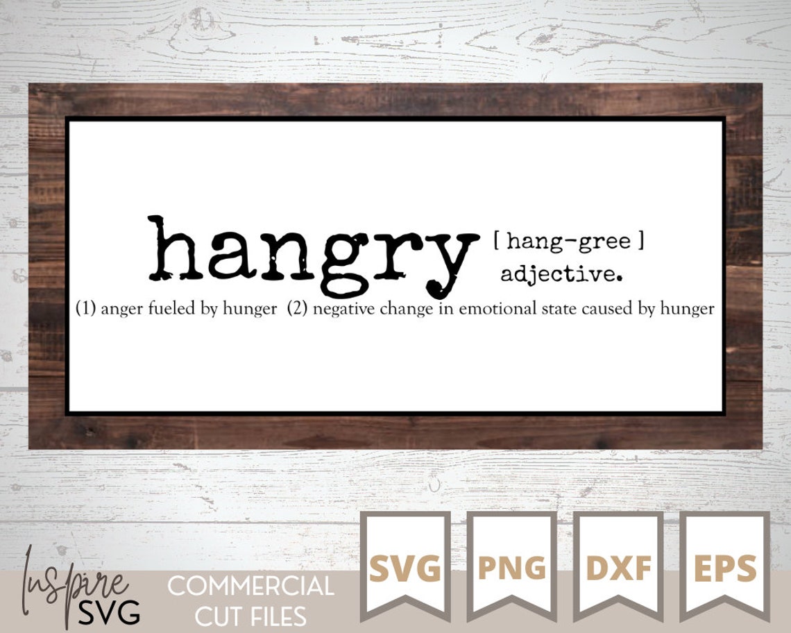 Hangry Definition SVG EPS PNG Dxf Cutting Board Graphic - Etsy