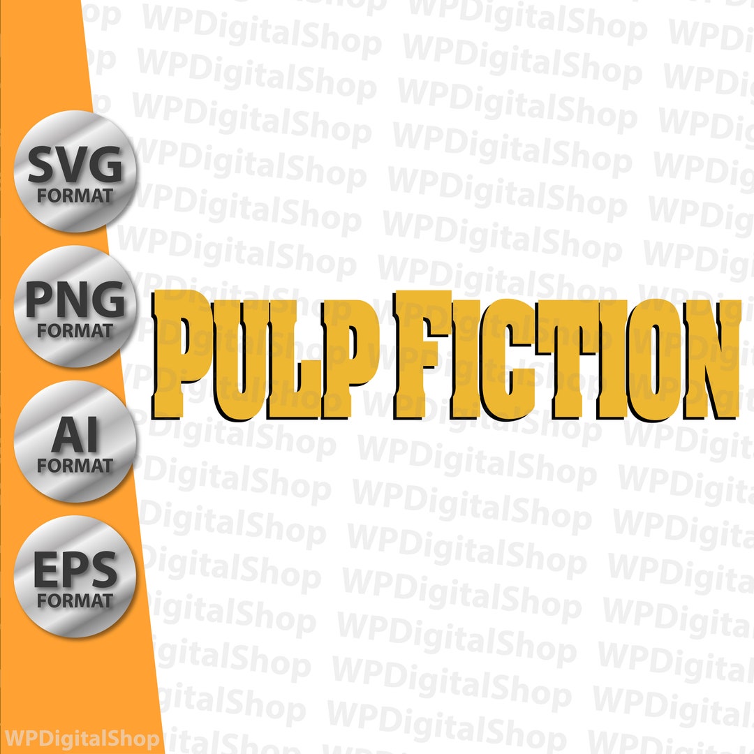Pulp Fiction Multi Format Bundle Pulp Fiction SVG PNG AI High Quality ...