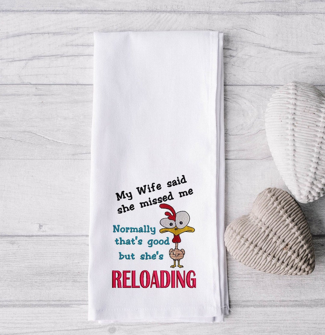 Crazy Chicken Rooster Hen Embroidery Design My Wife Missed Me Reloading ...