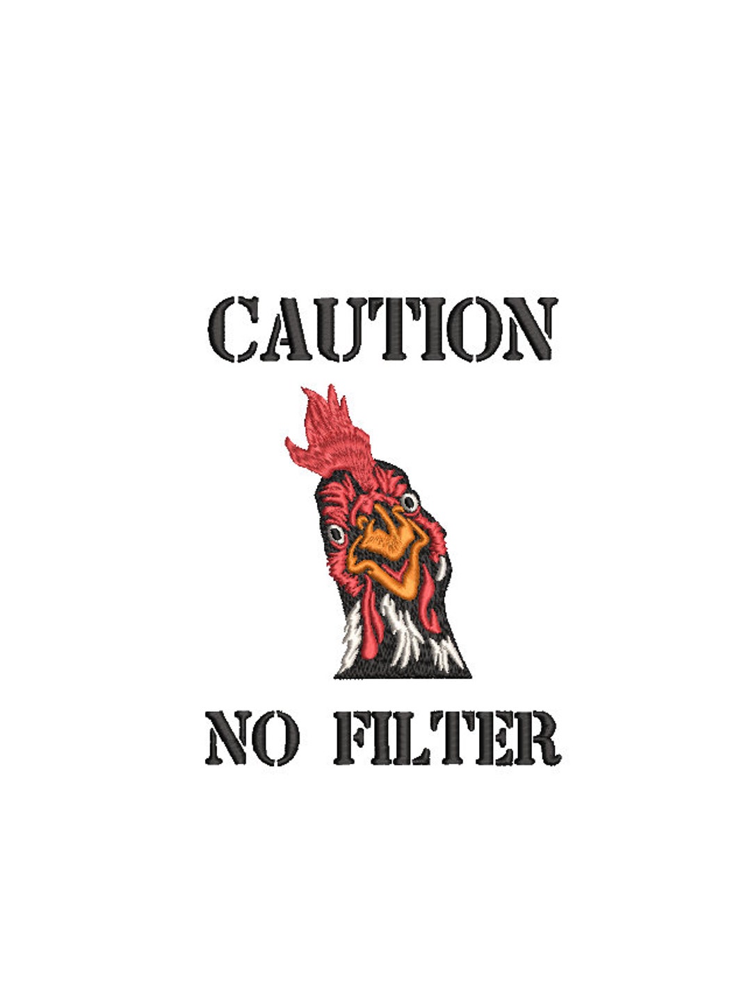 Chicken Embroidery Design Caution No Filter 5 X 7 - Etsy