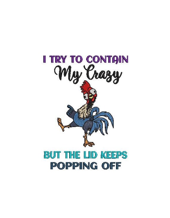 Crazy Chicken Rooster Embroidery Design I Try to Contain My | Etsy