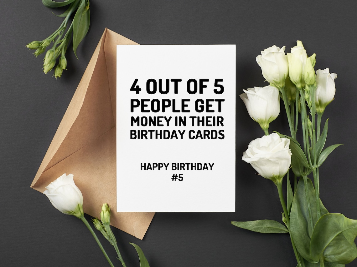Money Birthday Card , Funny Birthday Gift, 5x7, A7, Teen Bday, 4 Out of ...