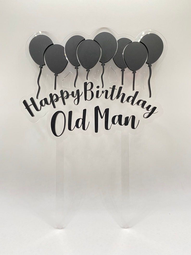 Digital File Only Happy Birthday Old Man Cake Topper 40th - Etsy