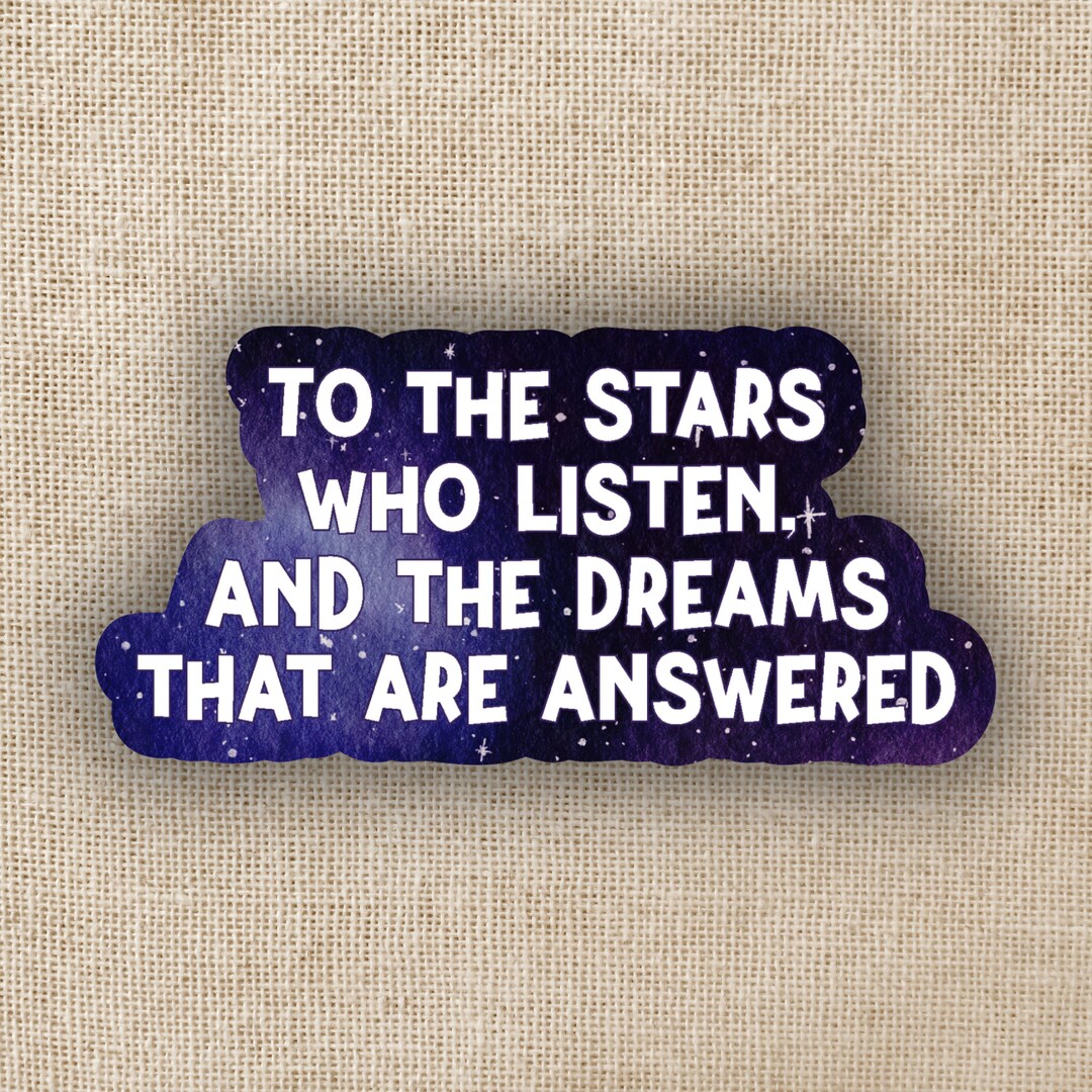 To the Stars Who Listen Sticker - Etsy