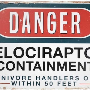 Velociraptor Containment Aluminum Metal Wall Sign Jurassic Park Warning ...