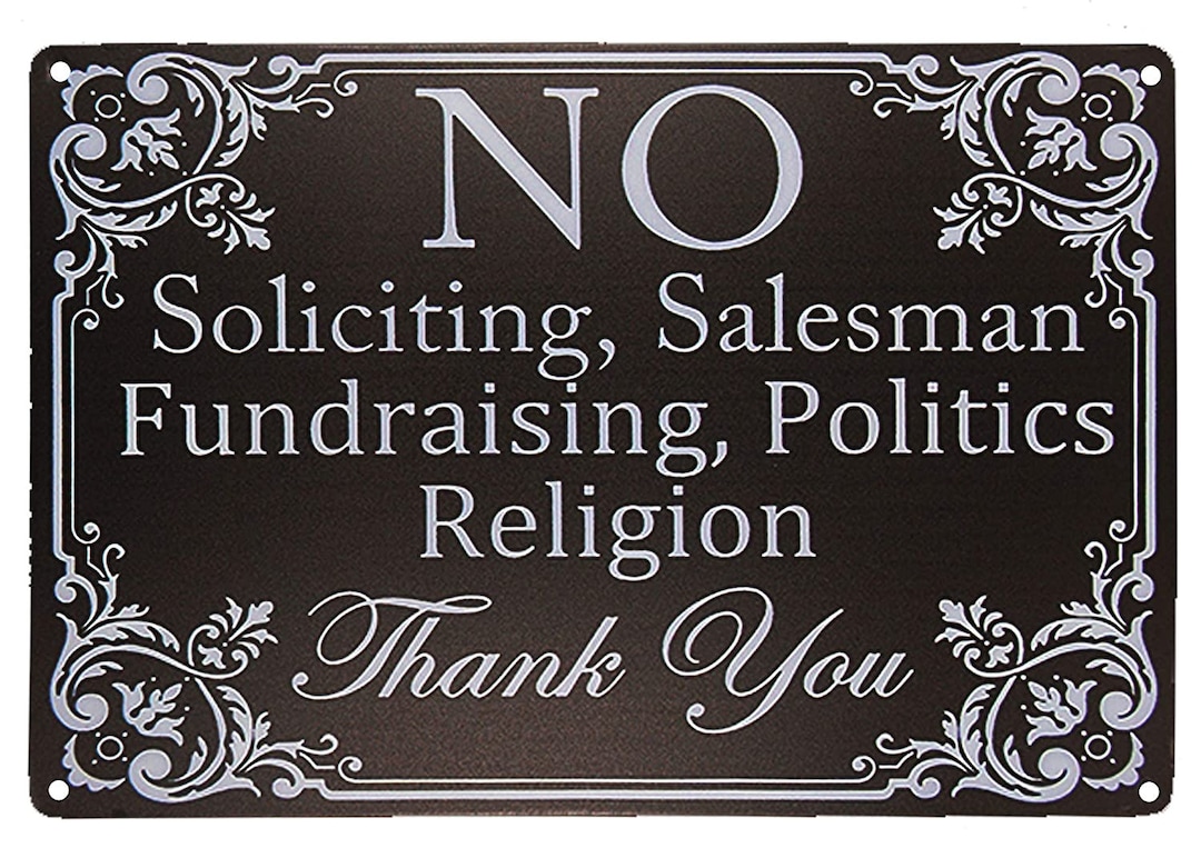 No Soliciting Sales Fundraising Politics Religion Metal Sign for Home ...