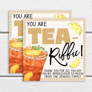 Iced Tea Gift Tag, Editable You Are Tea-riffic, Iced Tea Appreciation ...