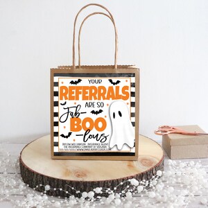Halloween Referrals Gift Tags, Your Referrals Are Fab-boo-lous, Client ...
