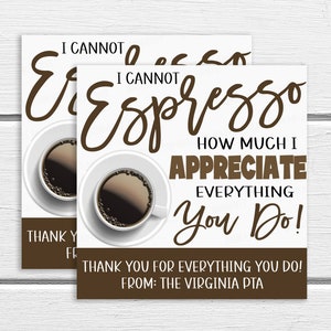 Coffee Gift Tag, Cannot Espresso How Much I Appreciate Everything You ...