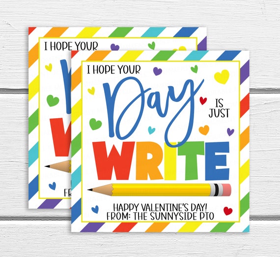 Valentine Pencil Gift Tags, Hope Your Day Is Just Write, Valentine's ...