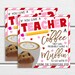 Valentine Teacher Appreciation Gift Tag, If You Give A Teacher Coffee ...