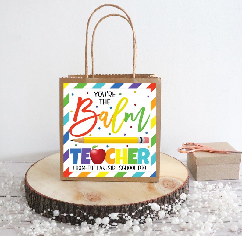 Teacher Appreciation Gift Tags You're the Balm Lip Balm - Etsy