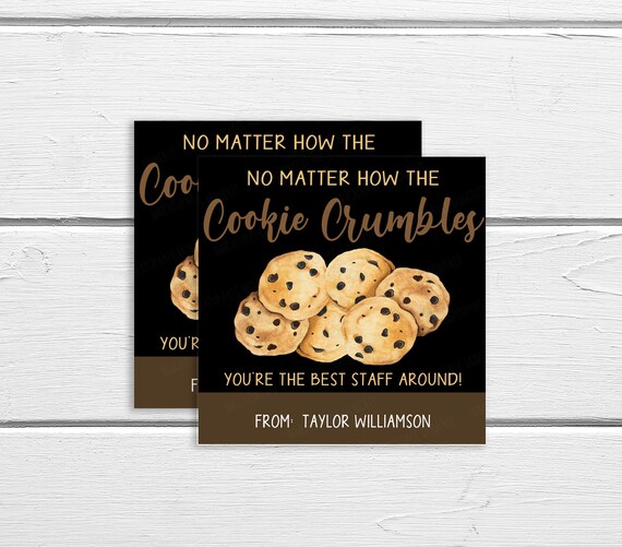 Cookie Thank You Gift Tags, No Matter How The Cookie Crumbles You're ...