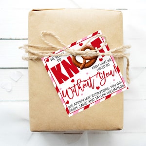 Valentine's Pretzel Gift Tag, Editable Do Knot Know What We Would Do ...