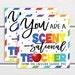 Teacher Appreciation Gift Tag, You Are Scent-sational, Soap Lotion Bath ...