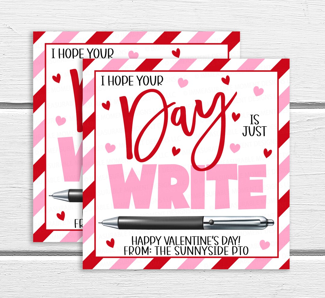 Valentine Pen Gift Tags, Hope Your Day is Just Write, Valentine's Day ...