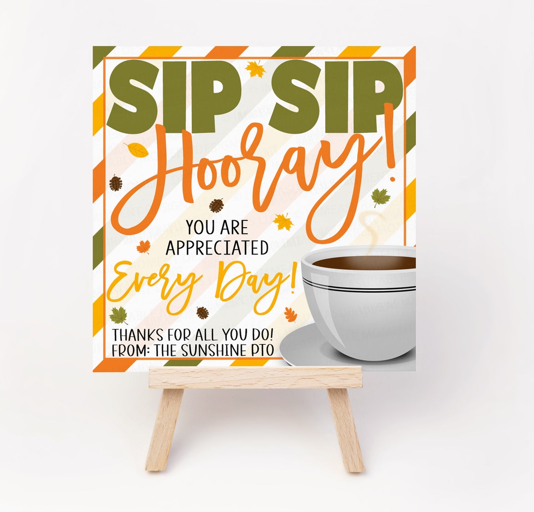 Fall Coffee Gift Tag, Sip Sip Hooray Coffee on Me Today, Autumn ...