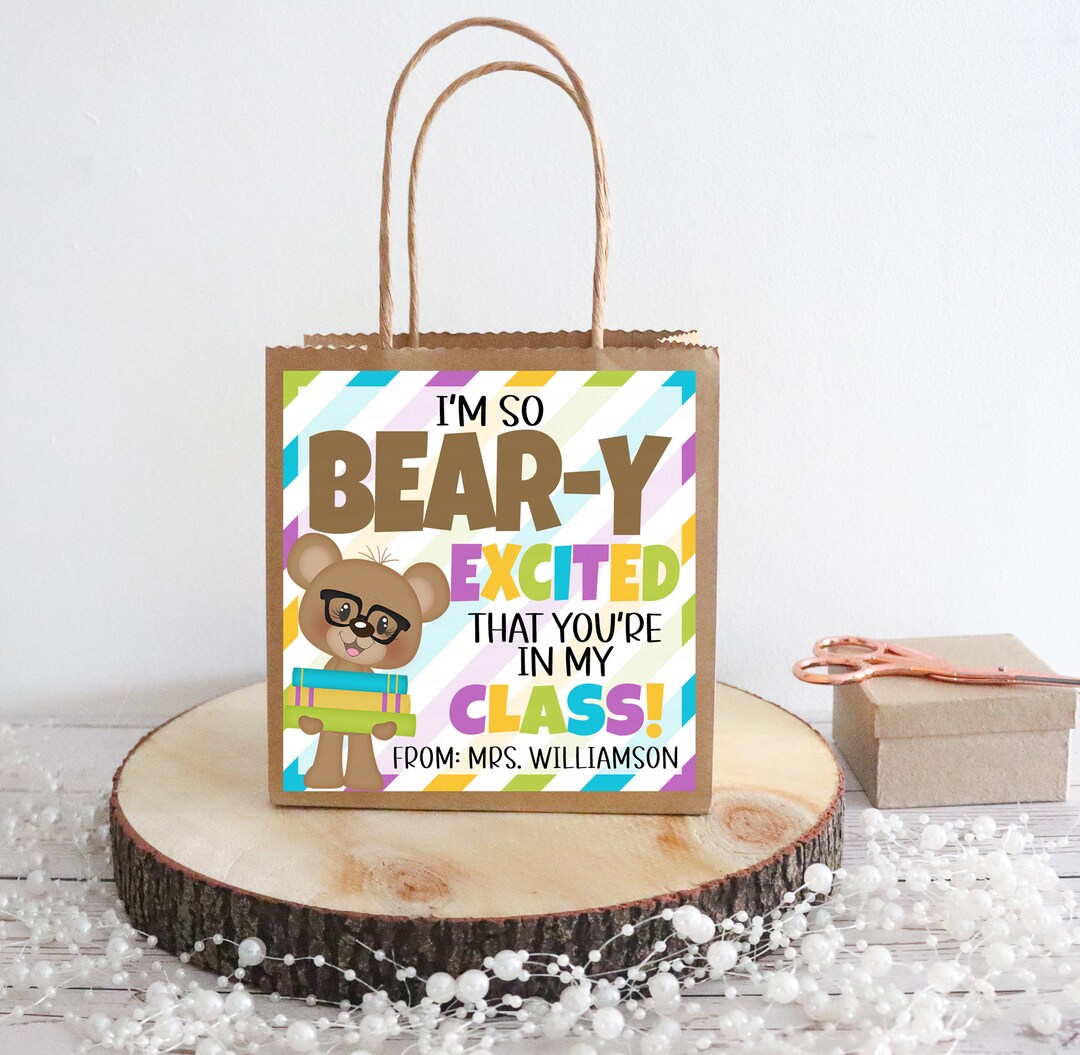 Back to School Bear Gift Tags, I'm Bear-y Excited You're in My Class ...