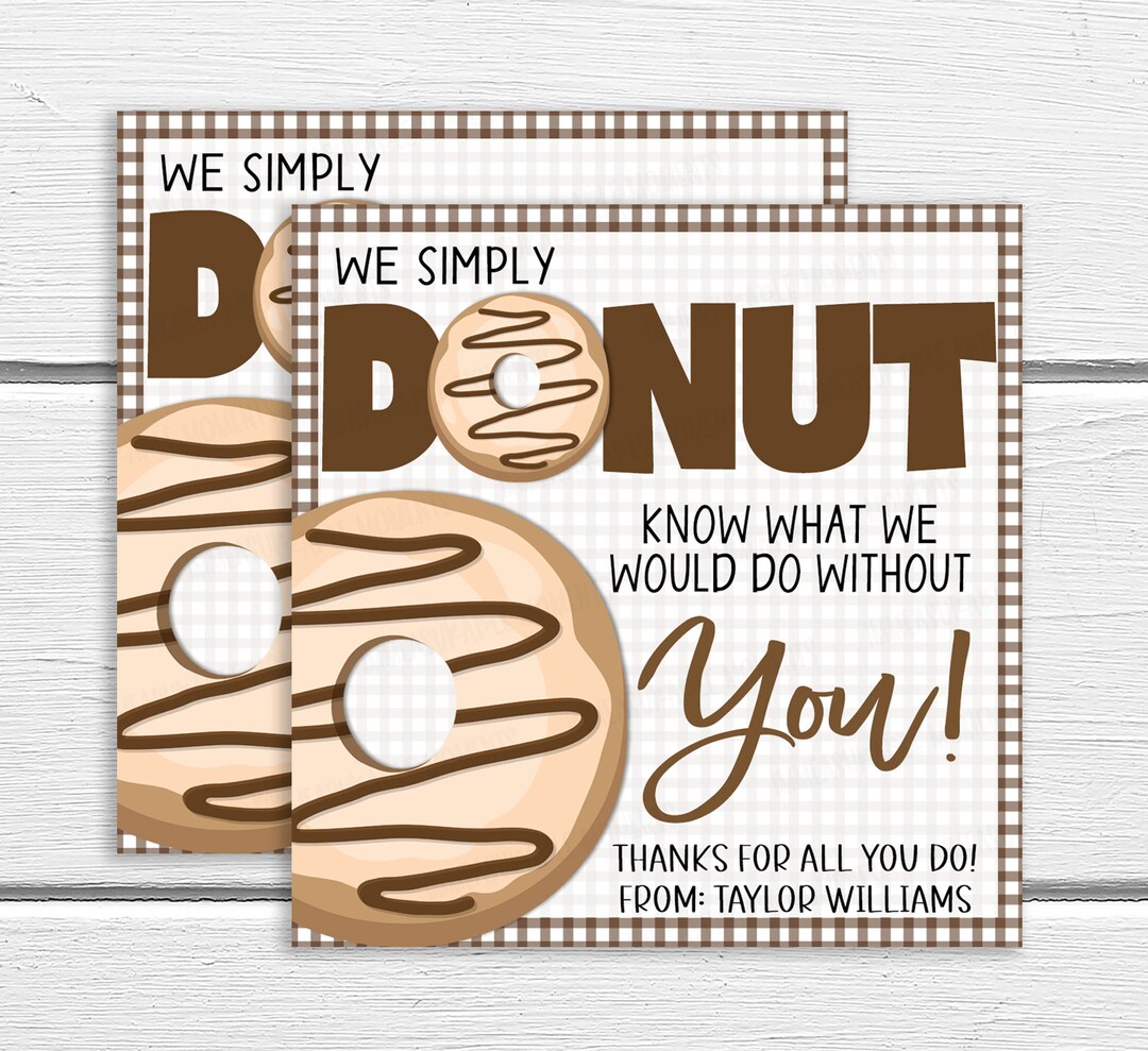 Donut Gift Tag, Donut Know What We Would Do Without You, Appreciation ...