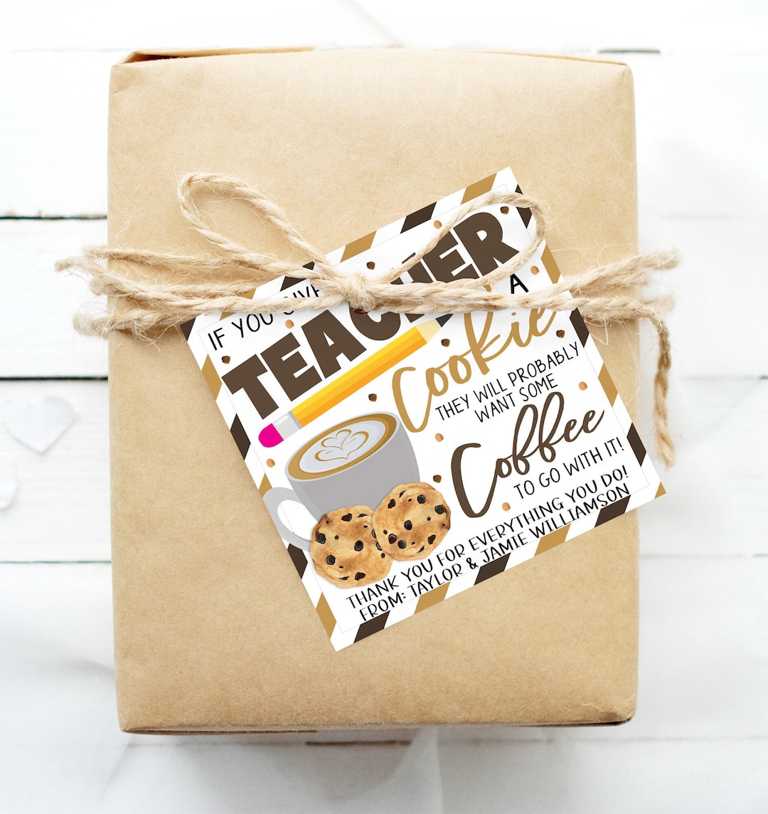 Teacher Appreciation Gift Tag If You Give A Teacher Cookie - Etsy