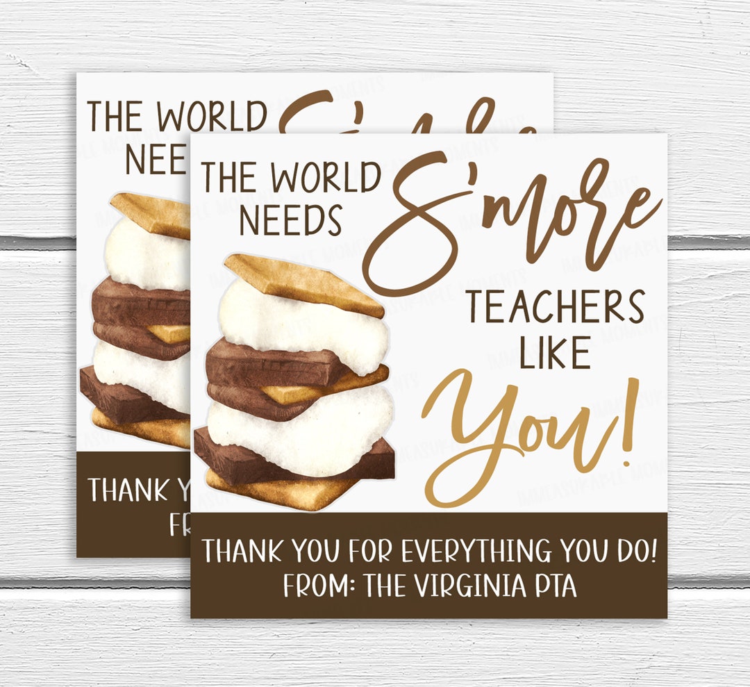 S'more Appreciation Gift Tag, the World Needs S'more Teachers Like You ...