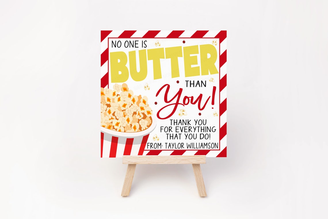 Popcorn Gift Tags, No One is Butter Than You, Appreciation Gift Tag ...