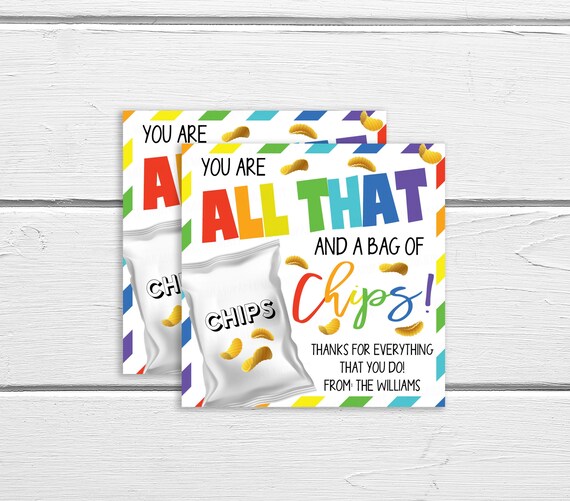 Chips Gift Tags, Chip Appreciation Label, Editable You Are All That And ...