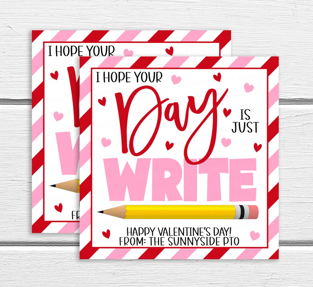 Valentine Pencil Gift Tags, Hope Your Day is Just Write, Valentine's ...