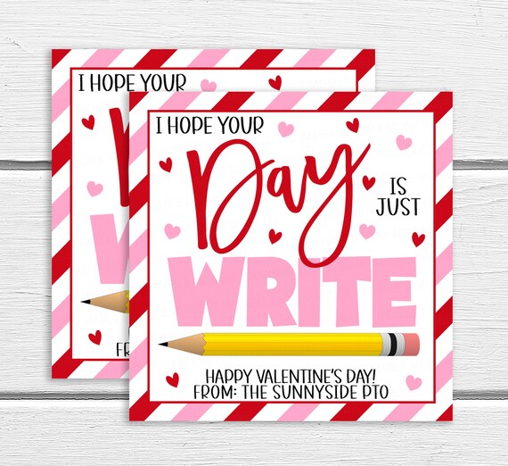 Valentine Pencil Gift Tags, Hope Your Day Is Just Write, Valentine's ...