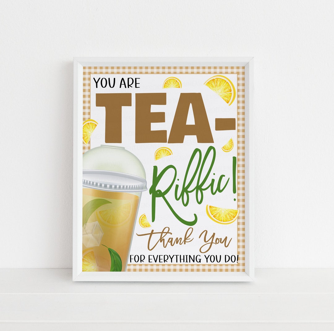 Iced Tea Appreciation Sign, Tea-riffic Printable Decor, School PTO PTA ...