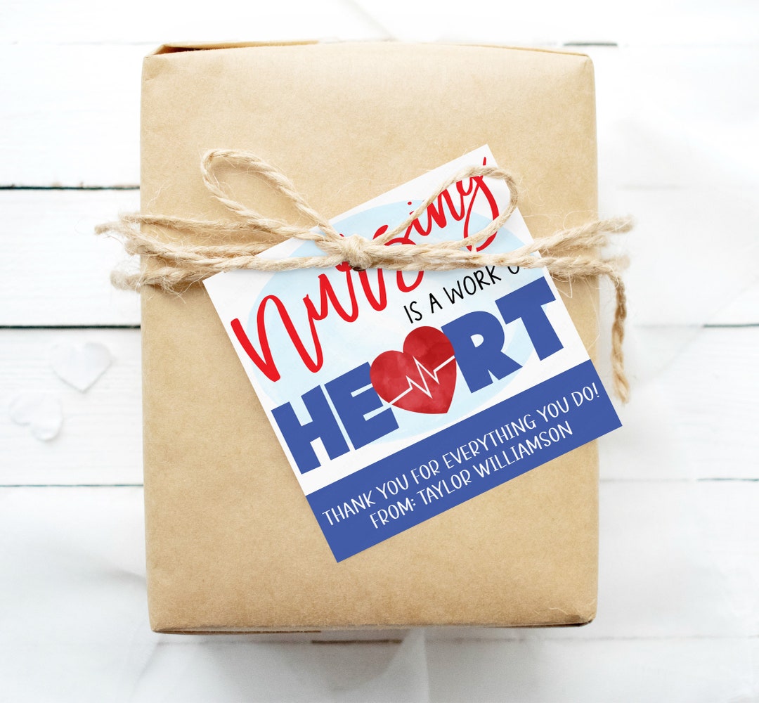 Nurse Appreciation Gift Tag, Nursing is A Work of Heart, Medical ...