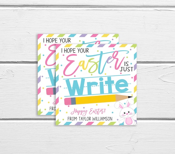 Easter Pencil Gift Tags, I Hope Your Easter Is Just Write Gift Tag ...