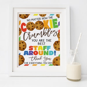 Cookie Sign, Appreciation Printable, No Matter How the Cookie Crumbles ...