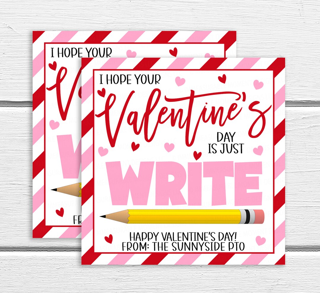 Valentine Pencil Gift Tags, Hope Your Valentine's Day is Just Write ...