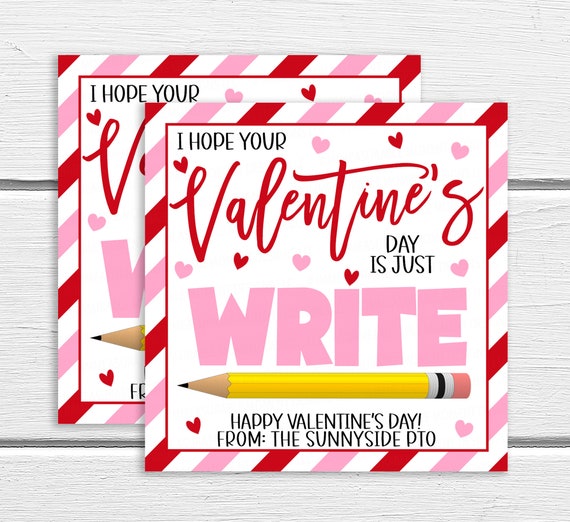 Valentine Pencil Gift Tags, Hope Your Valentine's Day Is Just Write ...