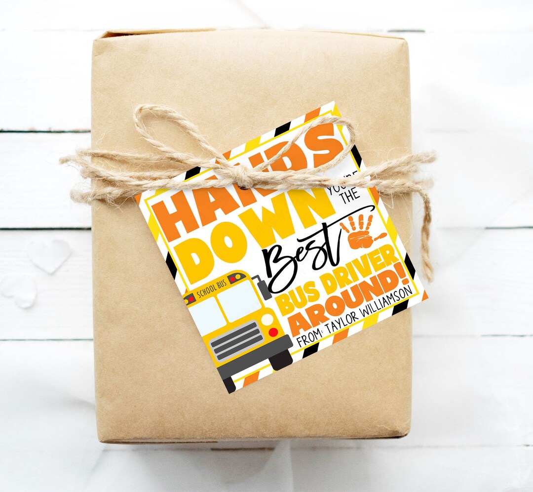 Bus Driver Appreciation Gift Tag, Hands Down You're the Best Bus Driver ...