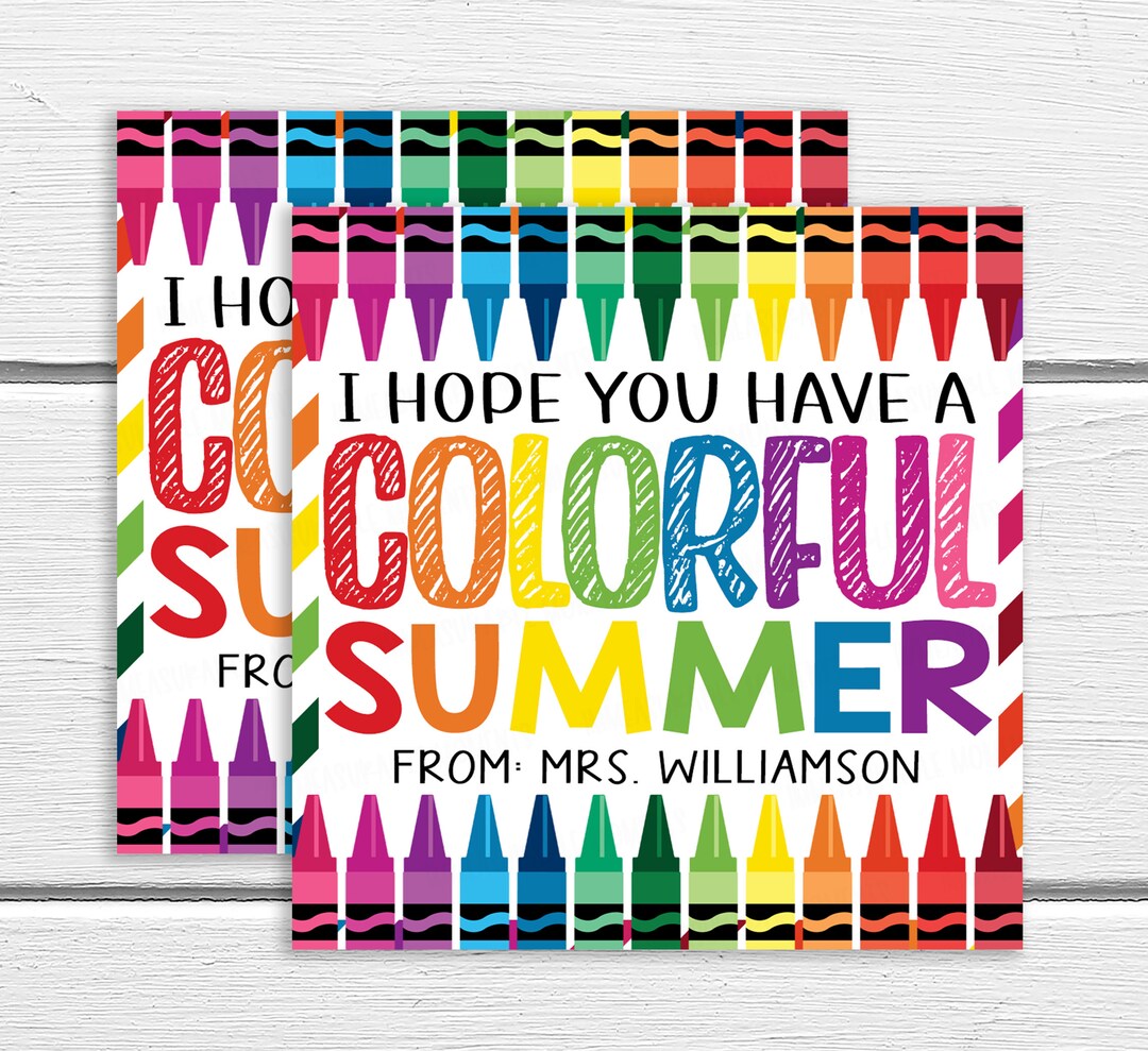Summer Crayon Gift Tags, Have A Colorful Summer, End of School Year ...