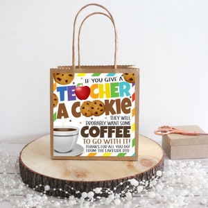 Teacher Gift Tags, If You Give A Teacher Cookie Coffee Label ...