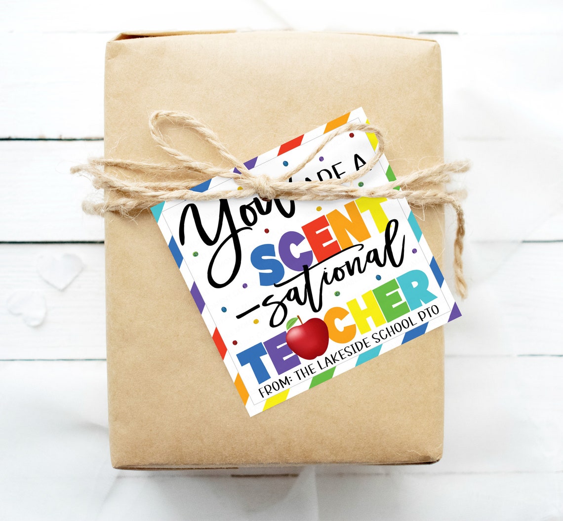 Teacher Appreciation Gift Tag, You Are Scent-sational, Soap Lotion Bath ...
