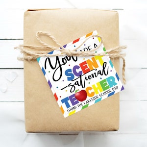 Teacher Appreciation Gift Tag, You Are Scent-sational, Soap Lotion Bath ...