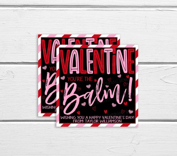 Valentine Lip Balm Gift Tags, Editable Gift Tag, Valentines You're The ...