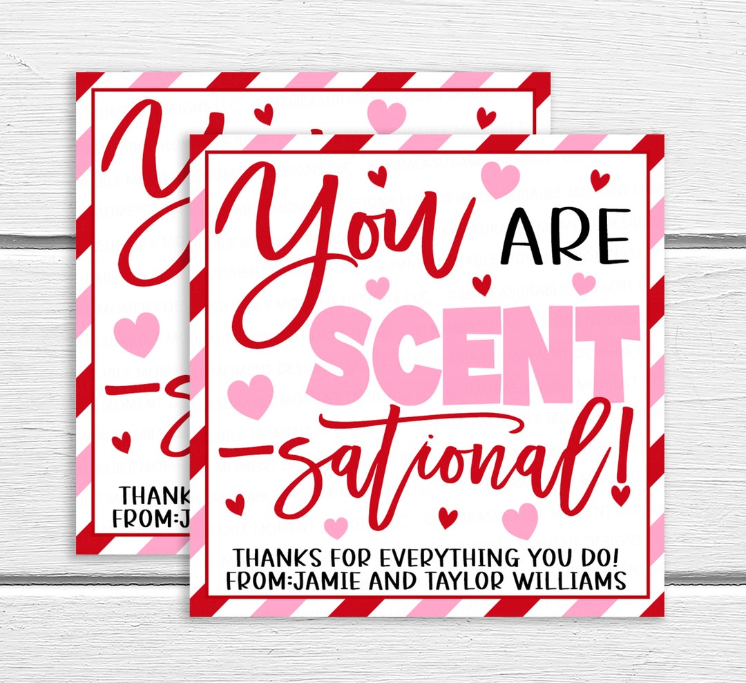 Valentine Appreciation Gift Tags, You Are Scent-sational Label, Thank ...