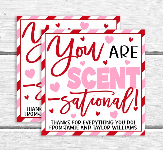 Valentine Appreciation Gift Tags, You Are Scent-Sational Label, Thank ...