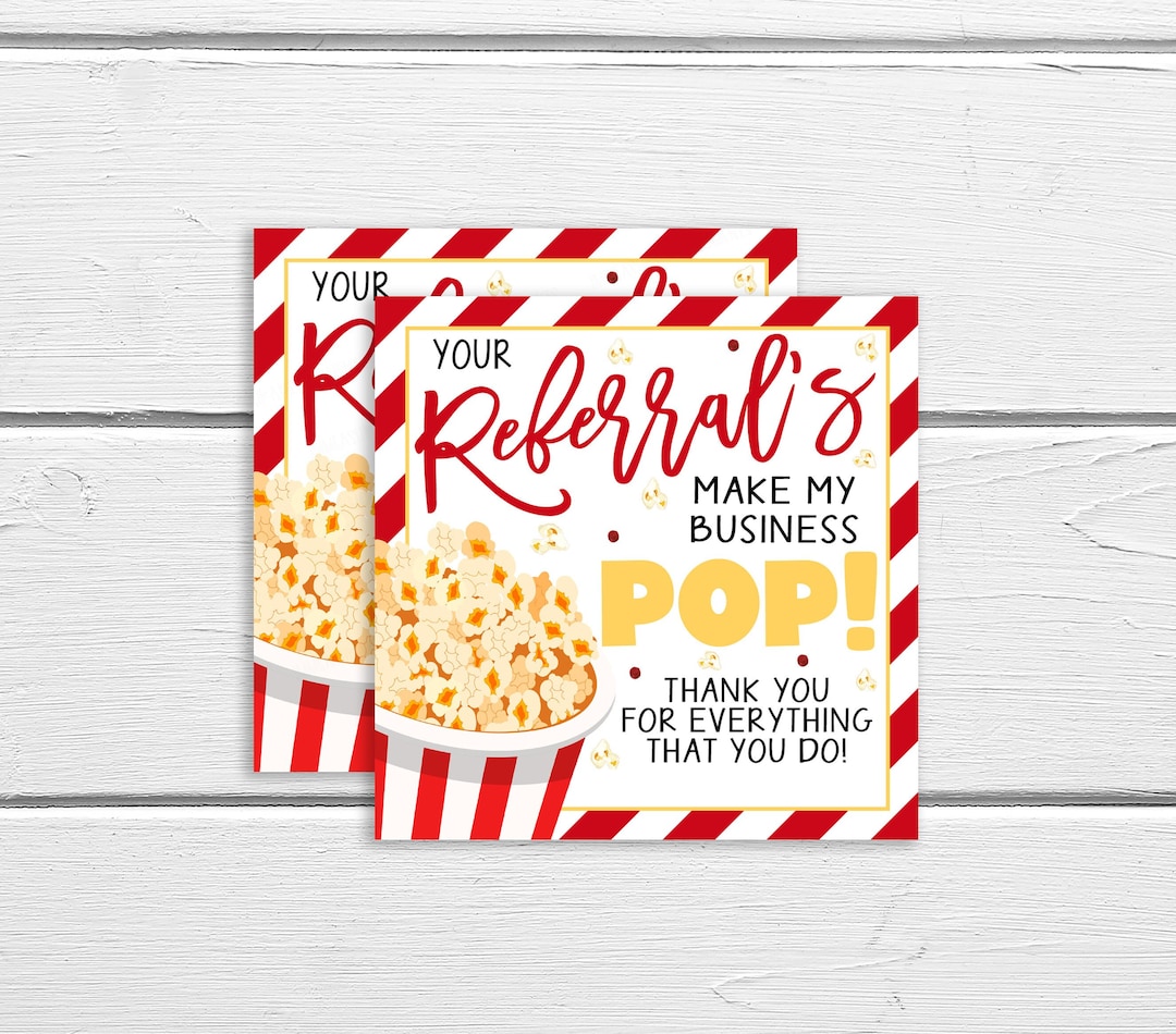 Popcorn Pop-by Gift Tags Your Referrals Make My Business Pop - Etsy