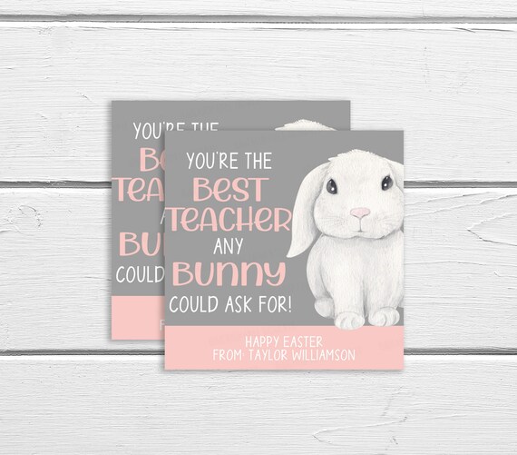 Easter Teacher Gift Tag, You're The Best Teacher Any Bunny Could Ask ...