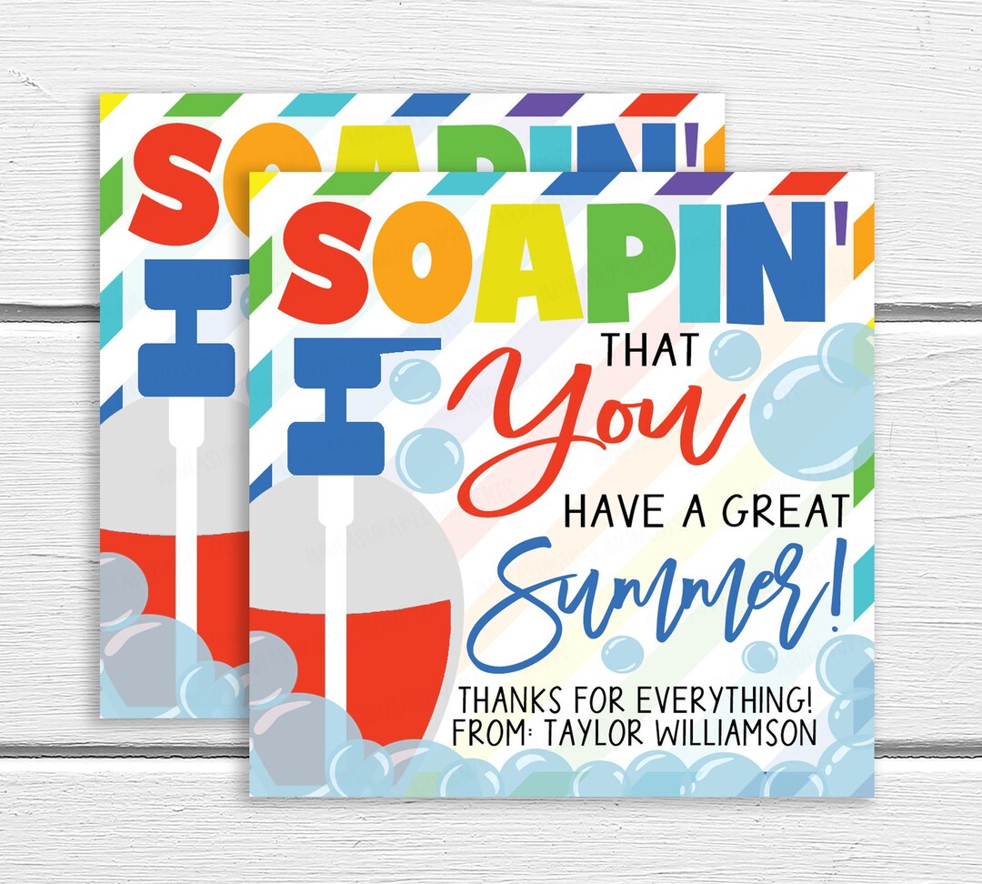 Appreciation Soap Gift Tag, Soapin' You Have A Great Summer, End of ...